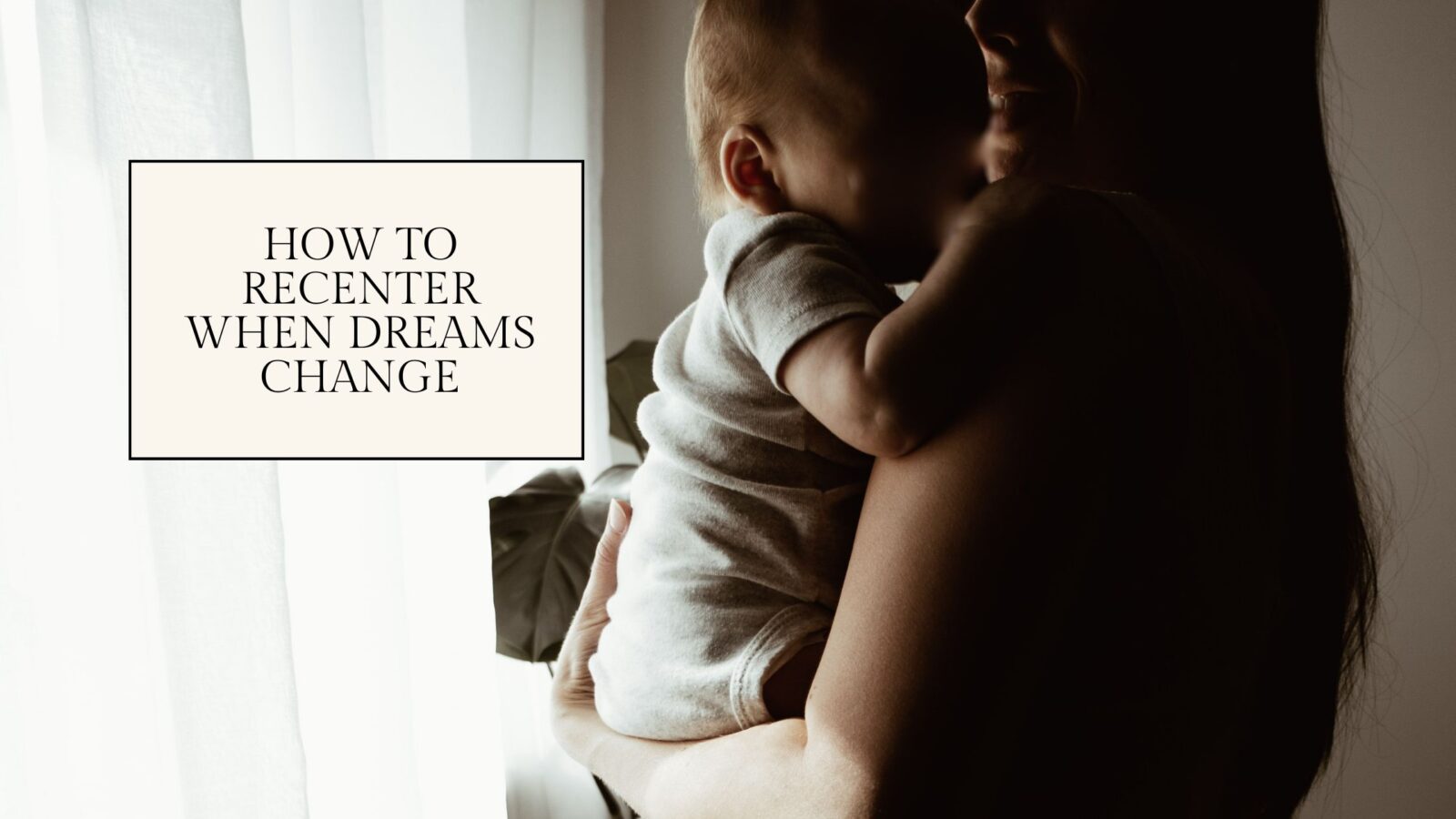 Dreams Change: Here's How to Recenter - itsjillwise.com