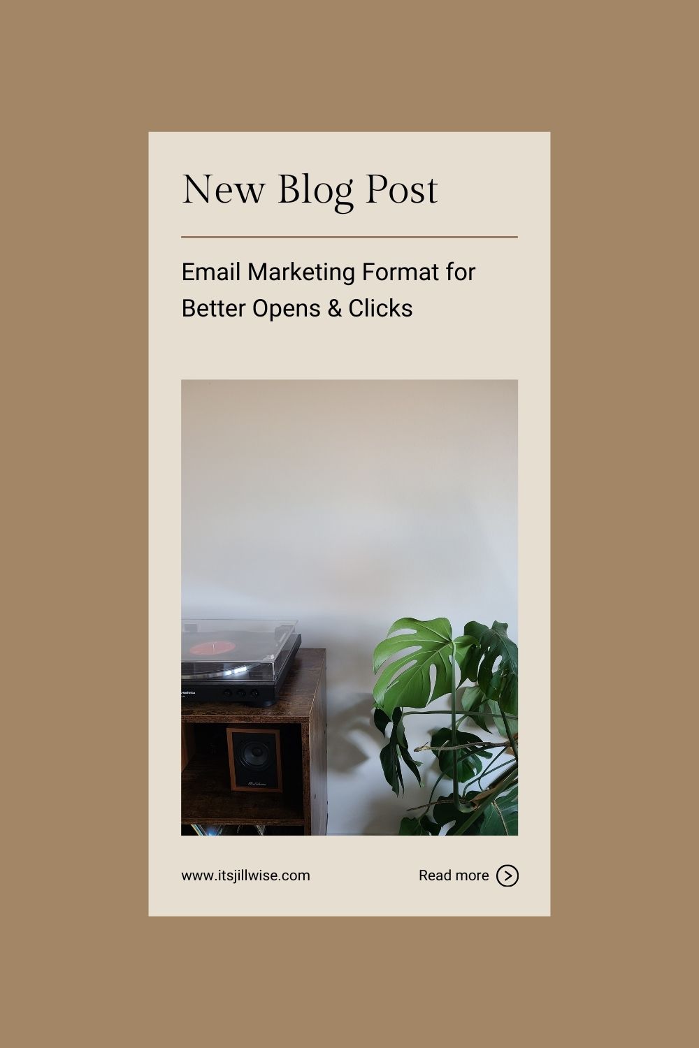 Email Marketing Format for Better Opens & Clicks - itsjillwise.com